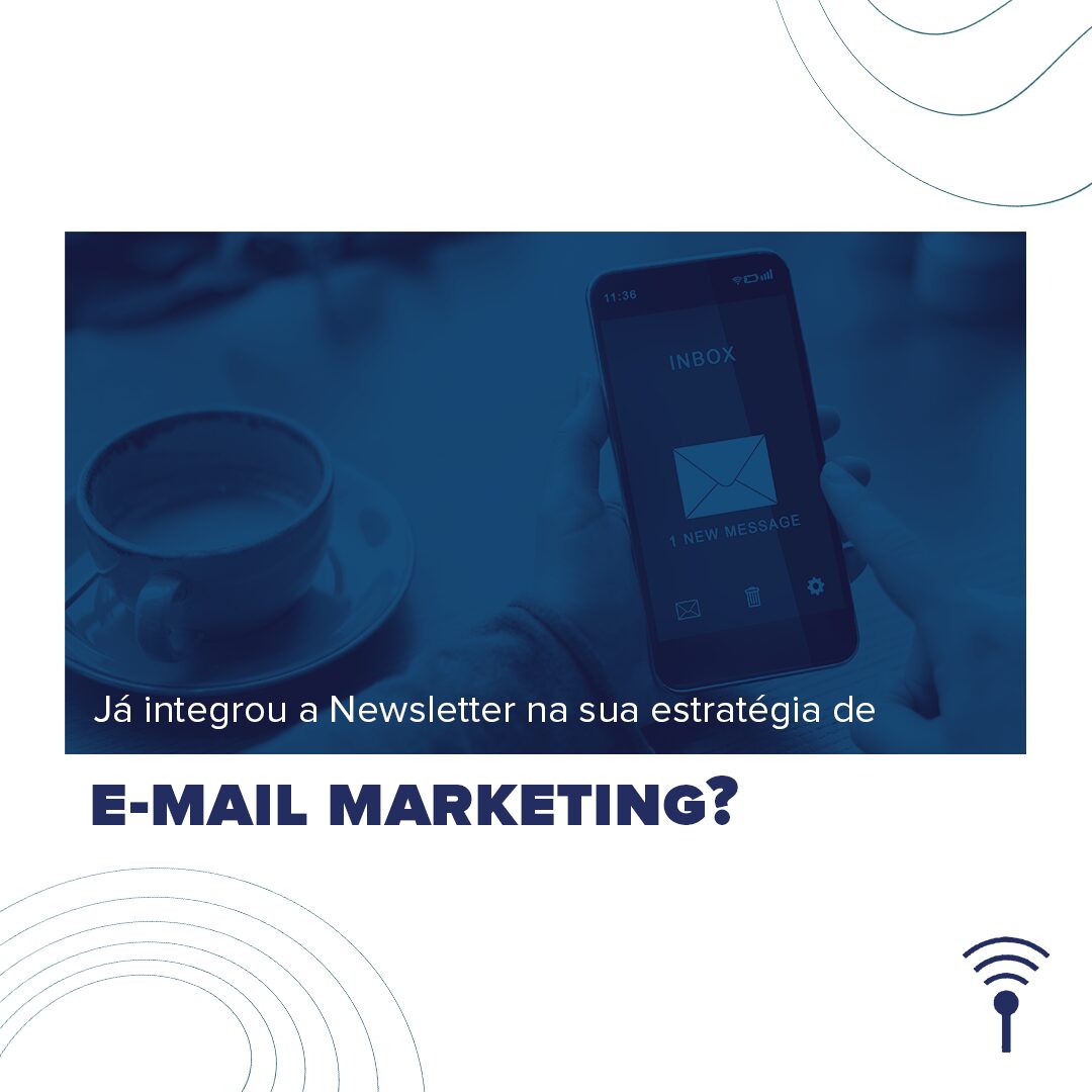 Newsletter: o que é e como pode ajudar sua empresa. - Ilha Tecnologia
